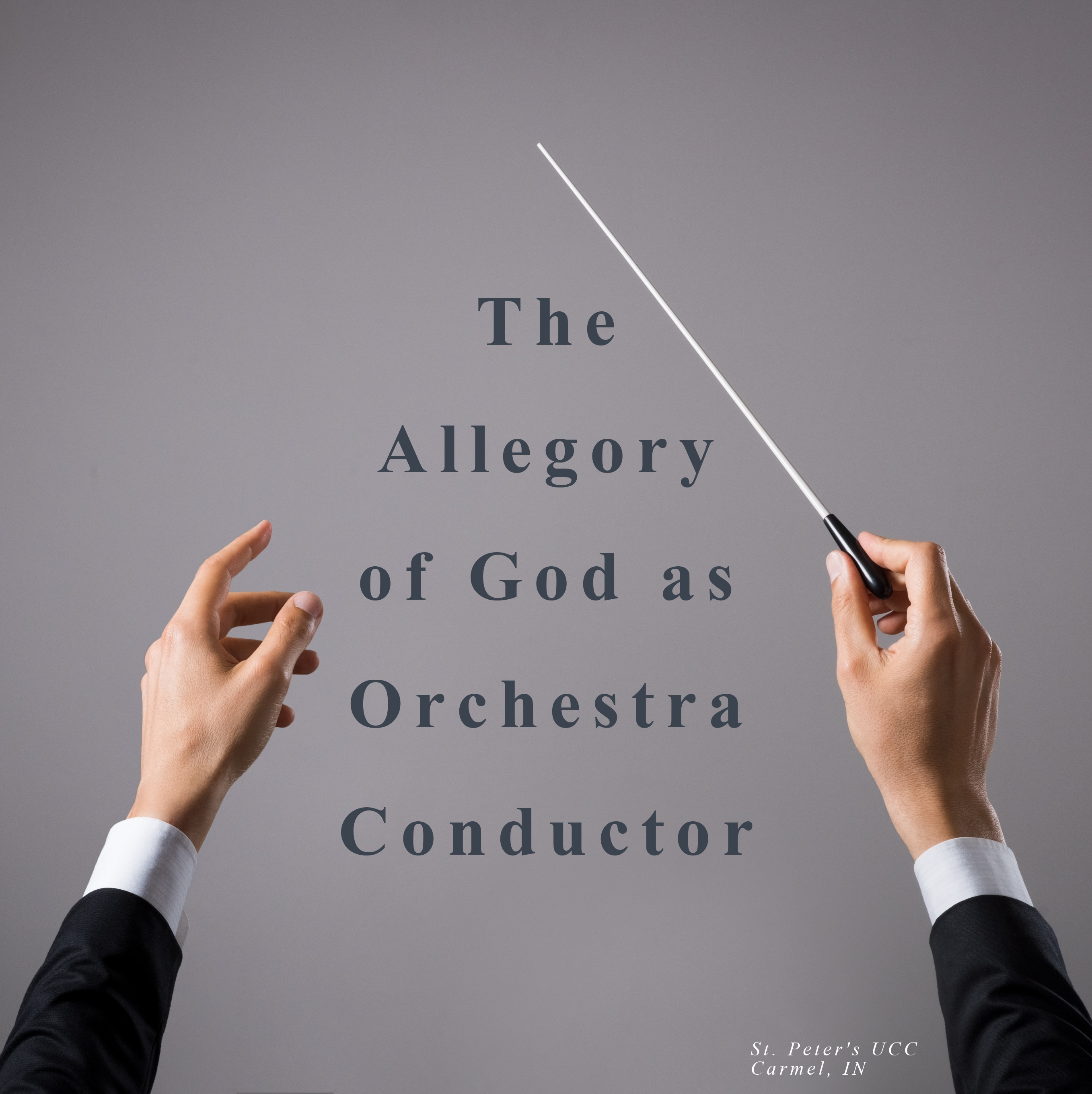 God as Orchestra Conductor | St. Peter's UCC Carmel